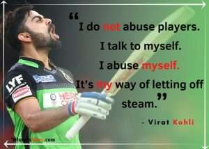 20+ Motivational Quotes by Virat Kohli that will definitely inspire you